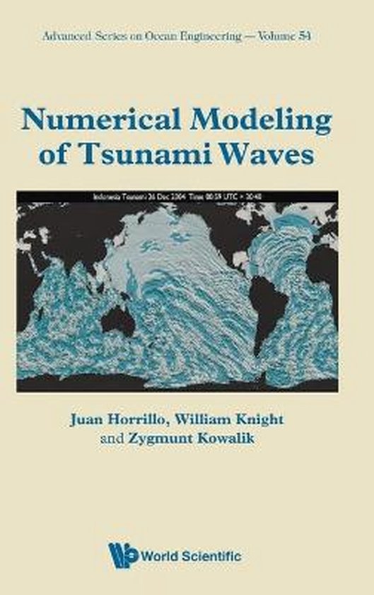 Numerical Modeling Of Tsunami Waves | 9789811242335 | Juan J Horrillo | Livres | bol