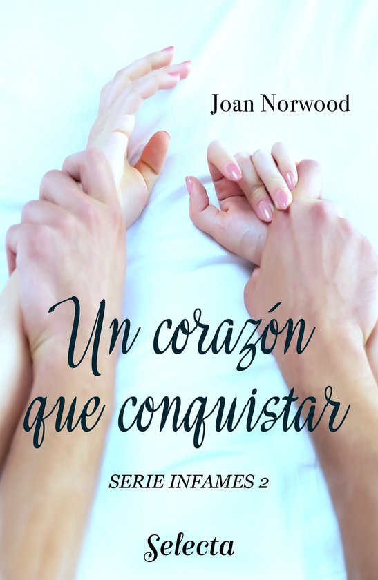 Infames 2 - Un corazón que conquistar (Infames 2) (ebook), Joan Norwood ...