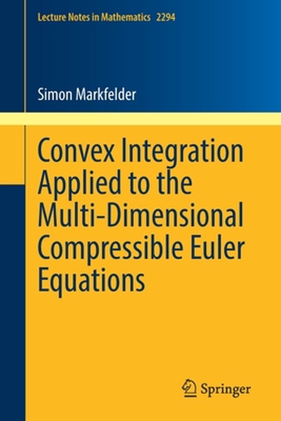 Convex Integration Applied to the Multi-Dimensional Compressible Euler ...