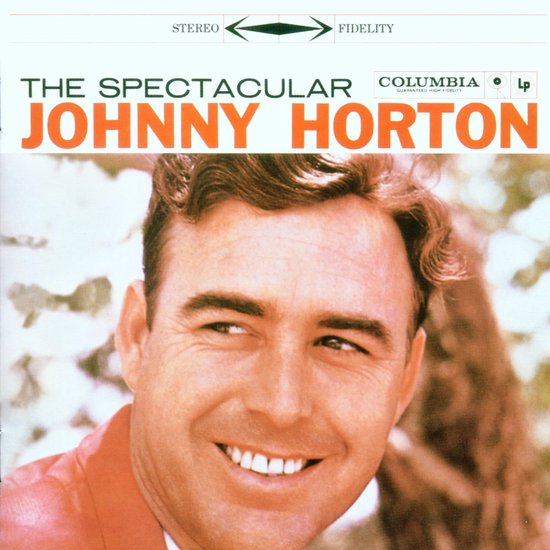 Johnny Horton - Spectacular (CD), Johnny Horton | Muziek | bol