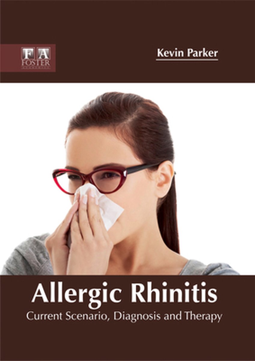 Allergic Rhinitis: Current Scenario, Diagnosis and Therapy ...