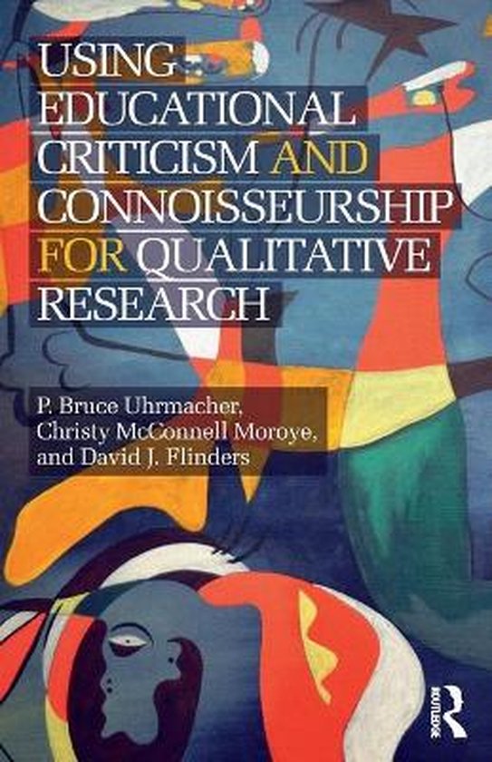 Using Educational Criticism and Connoisseurship for Qualitative ...