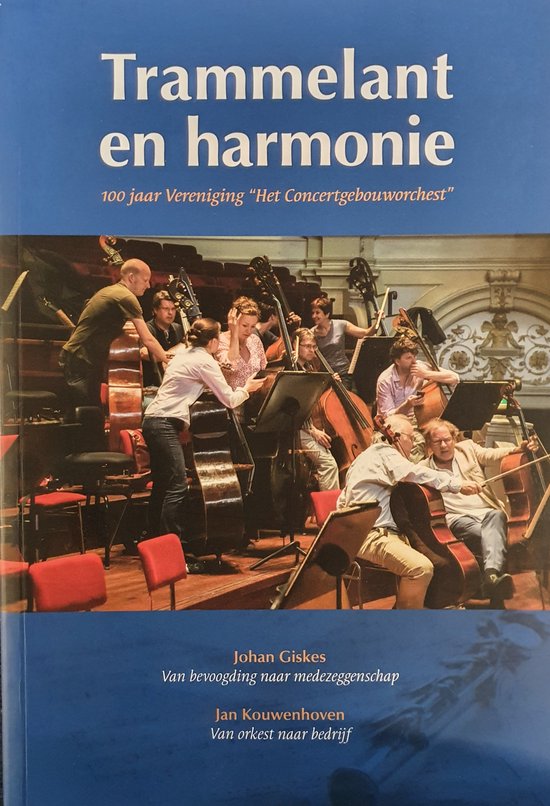 Trammelant en harmonie, Johan Giskes & Jan Kouwenhoven | 9789072184771 | Boeken | bol