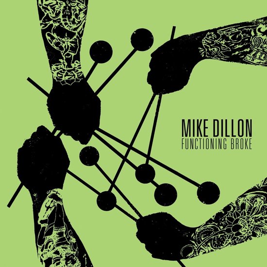 Mike Dillon - Functioning Broke (CD), Mike Dillon | CD (album) | Muziek ...