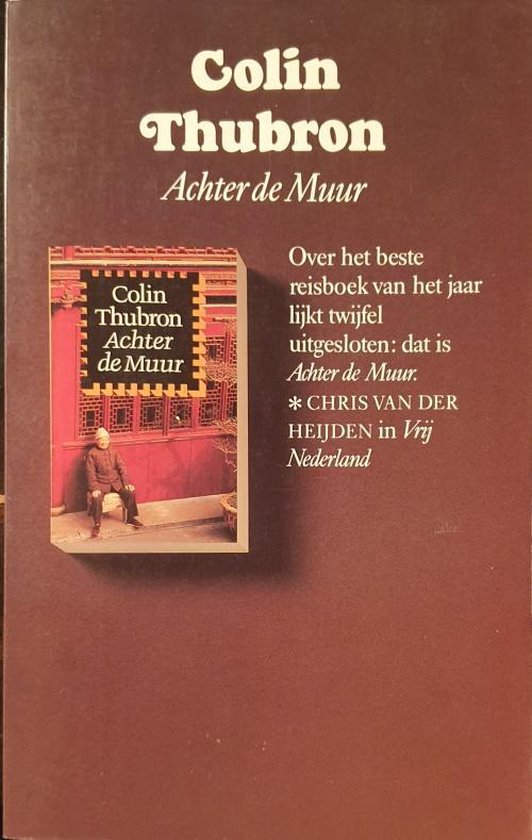 Achter de muur: een reis door China, Colin Thubron | 9789029548793 ...