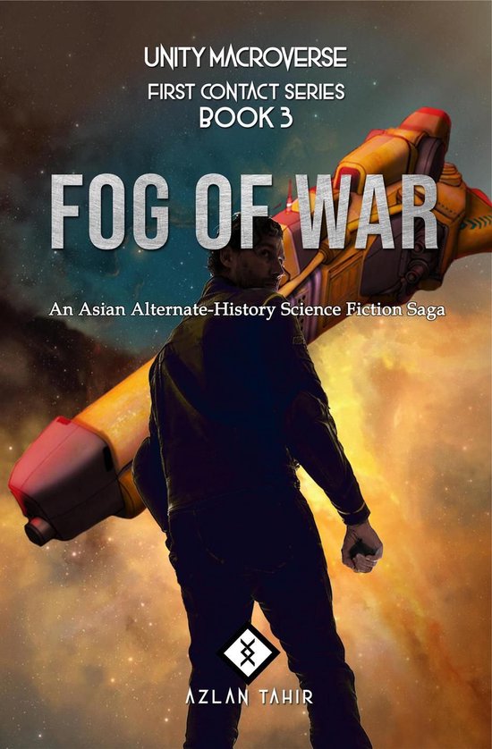 First Contact 3 - Fog of War : An Asian Alternate-History Science ...