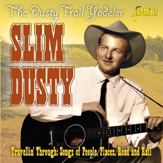 Slim Dusty - Travellin' Through: Songs Of People, Places, Road (CD ...
