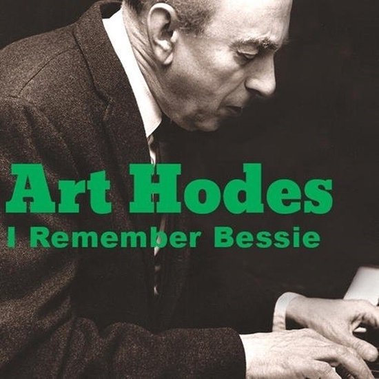 Art Hodes - I Remember Bessie (CD), Art Hodes | Muziek | bol