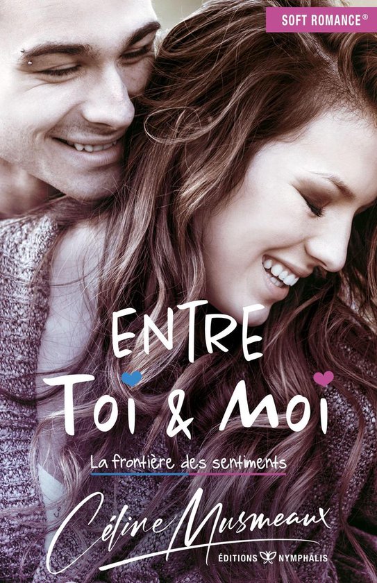 Soft Romance - Entre Toi & Moi (ebook), Celine Musmeaux | 9791033800736 ...