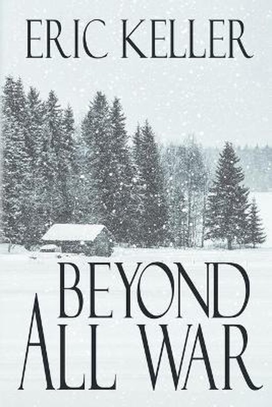 Beyond All War, Eric Keller | 9781684333097 | Boeken | bol.com