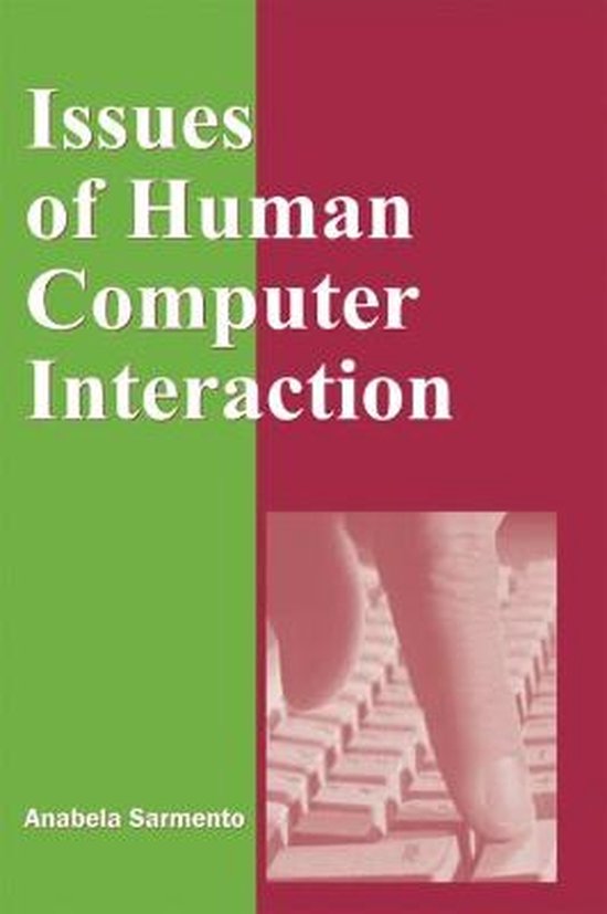 Issues of Human Computer Interaction | 9781591401919 | Sarmento ...