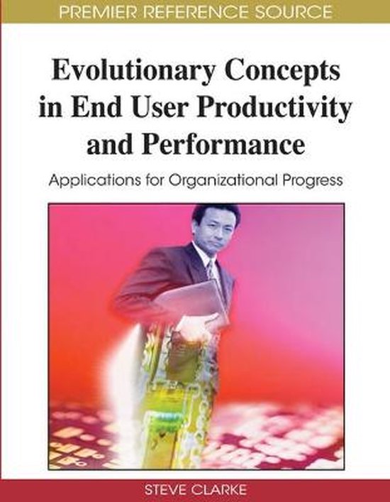 Evolutionary Concepts in End User Productivity and Performance ...