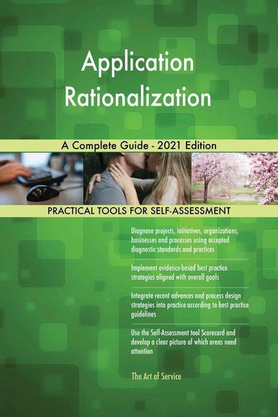 Application Rationalization A Complete Guide - 2021 Edition (ebook ...