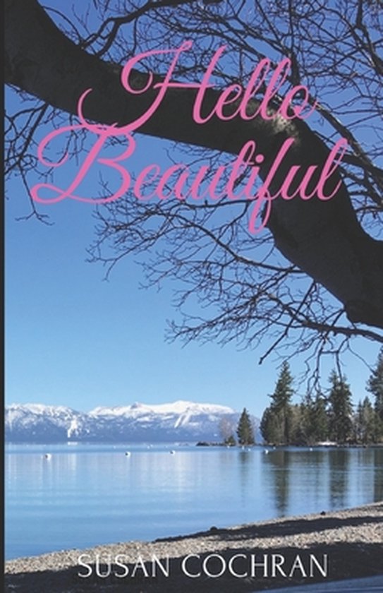 Lake Tahoe- Hello Beautiful, Susan Cochran | 9798725028232 | Boeken ...