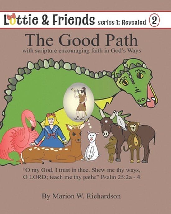 Lottie & Friends: Revealed-The Good Path, Marion W Richardson ...
