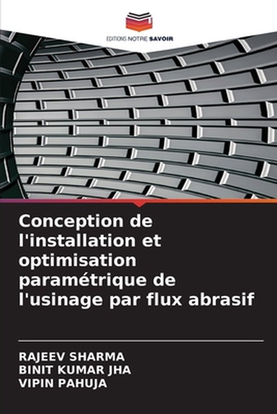 Conception de l'installation et optimisation parametrique de l'usinage ...