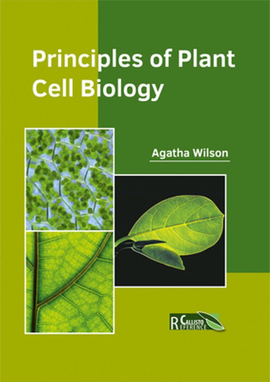 Principles of Plant Cell Biology, Wilson, Agatha | 9781632398017 ...