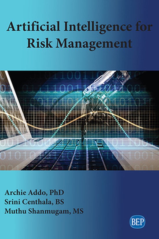 Artificial Intelligence for Risk Management | 9781949443516 | Archie ...