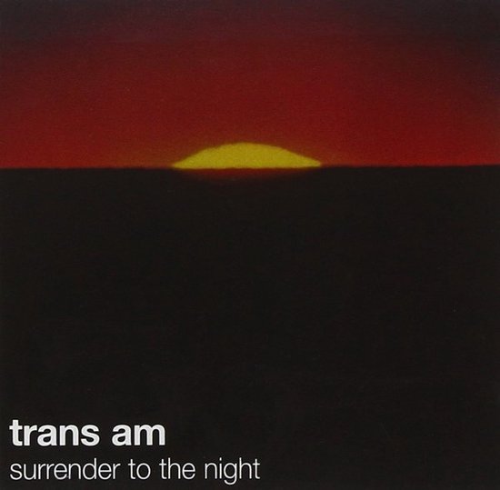 Trans Am - Surrender To The Night (CD), Trans Am | CD (album) | Muziek ...