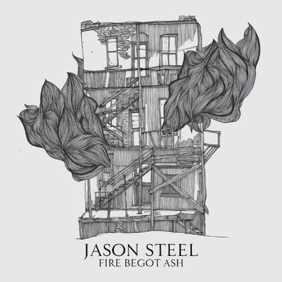 Jason Steel - Fire Begot Ash (CD), Jason Steel | CD (album) | Muziek | bol