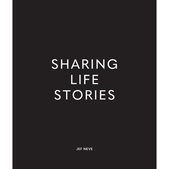 Sharing life stories, Jef Neve | 9789463883481 | Boeken | bol