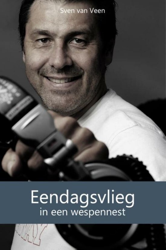 Eendagsvlieg in een wespennest (ebook), Sven van Veen | 9789491318061 ...