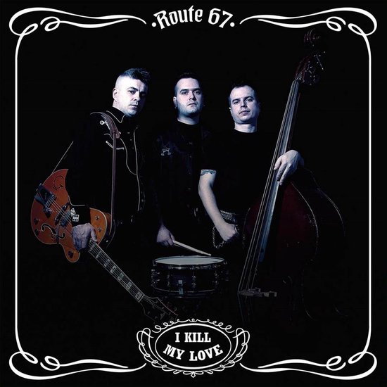 Route 67 - I Kill My Love (CD), Route 67 | Muziek | bol