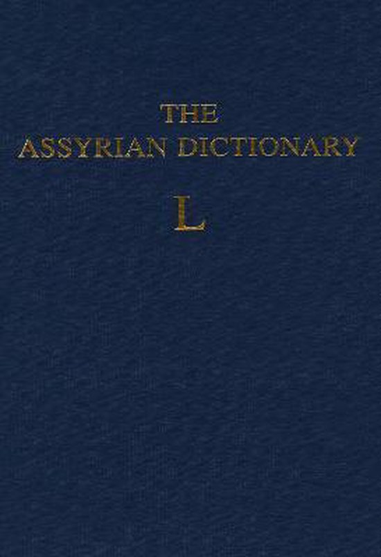 Assyrian Dictionary of the Oriental Institute of the University of ...