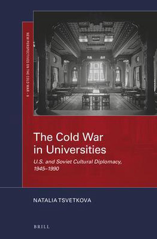 New Perspectives on the Cold War-The Cold War in Universities, Natalia ...