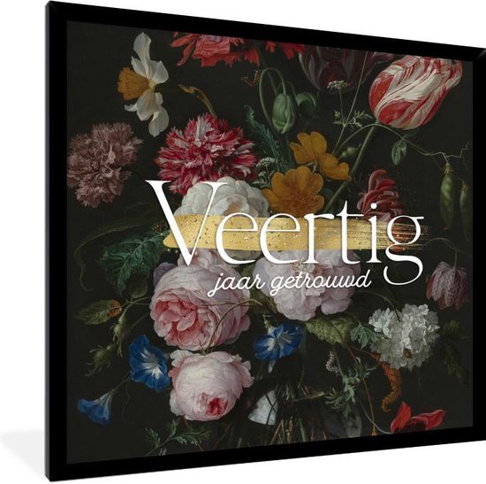 Fotolijst Incl Poster Veertig Jaar Getrouwd Quotes Trouwen