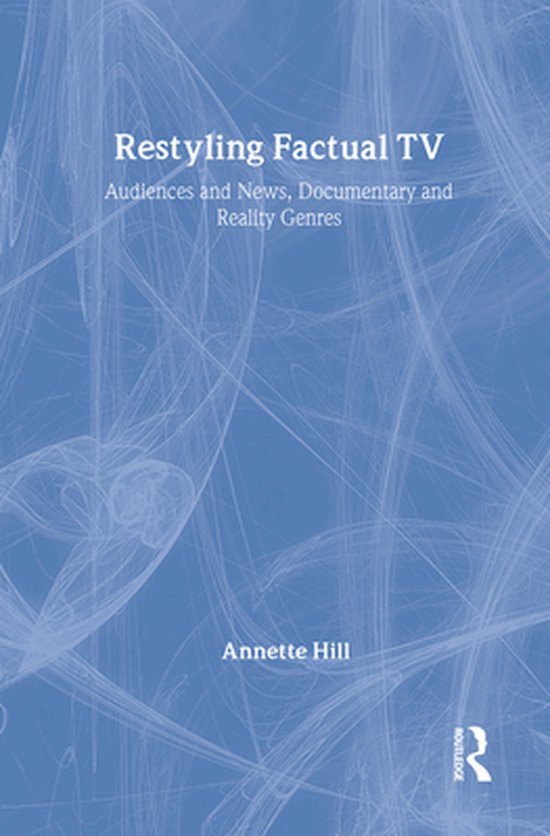 Restyling Factual TV (ebook), Annette Hill | 9781134181124 | Boeken | bol
