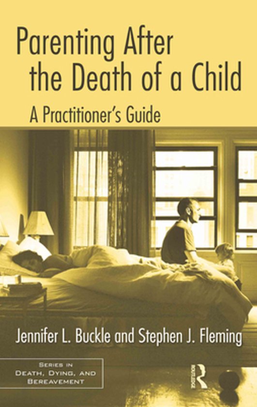 Series in Death, Dying, and Bereavement - Parenting After the Death of ...