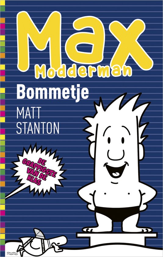 Max Modderman 8 - Bommetje, Matt Stanton | 9789402709940 | Boeken | bol