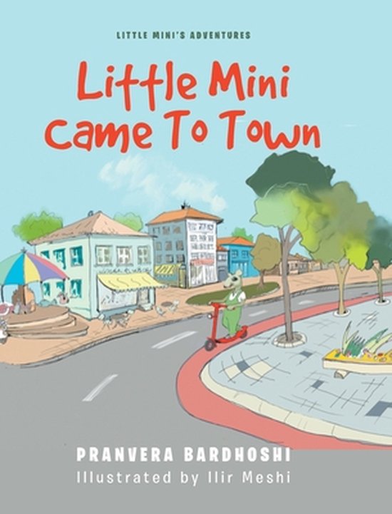 Little Mini Came To Town, Pranvera Bardhoshi | 9781638601135 | Boeken ...