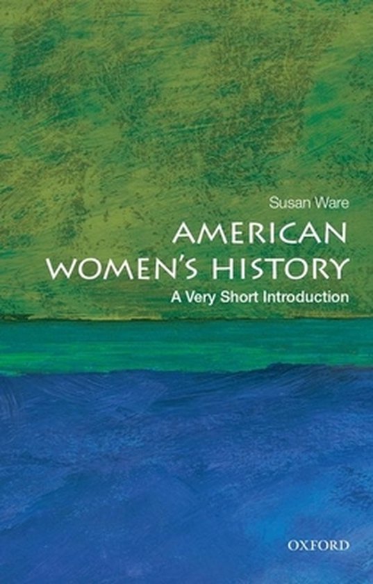 American Womens History, Susan Ware | 9780199328338 | Boeken | bol.com