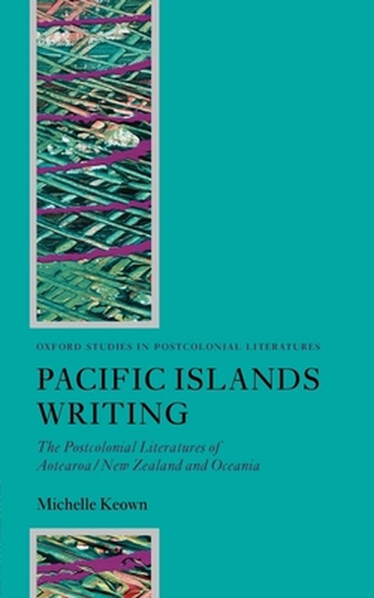 Pacific Islands Writing | 9780199276455 | Michelle Keown | Boeken | bol