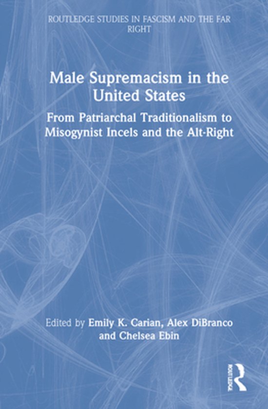 Male Supremacism in the United States | 9780367752583 | Boeken | bol.com