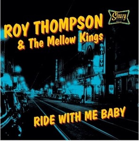 Roy Thompson & The Mellow Kings - Ride With Me Baby (LP), Roy Thompson ...