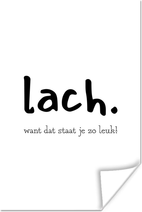 Poster Quotes - Lach want dat staat je zo leuk - Spreuken - 20x30 cm ...