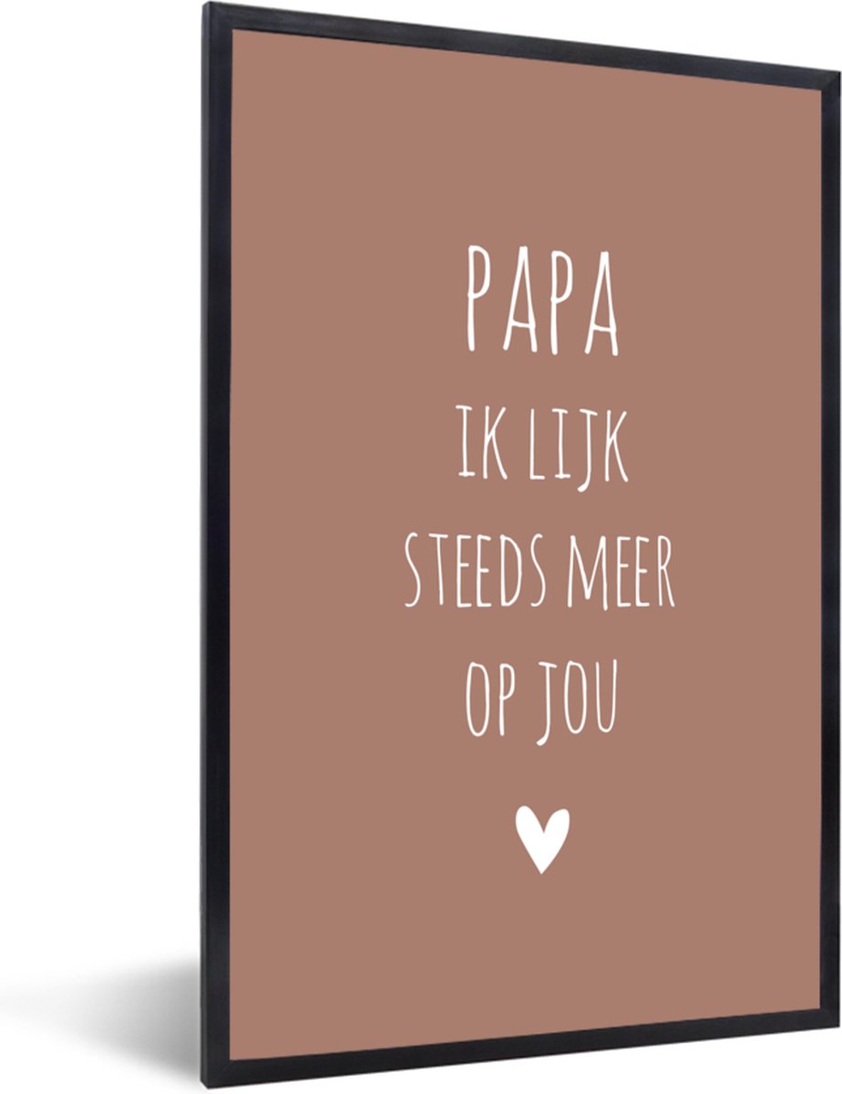 Fotolijst incl. Poster - Papa ik lijk steeds meer op jou - Spreuken ...