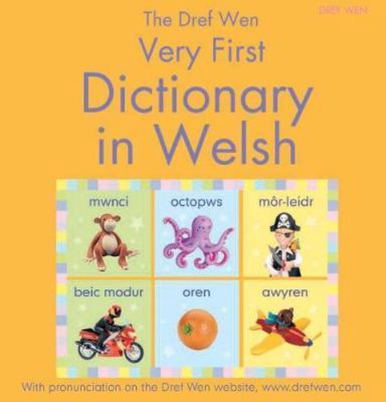 Dref Wen Very First Dictionary in Welsh, The | 9781855969773 | Boeken ...