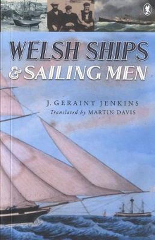 Welsh Ships and Sailing Men | 9780863819629 | J. Geraint Jenkins ...