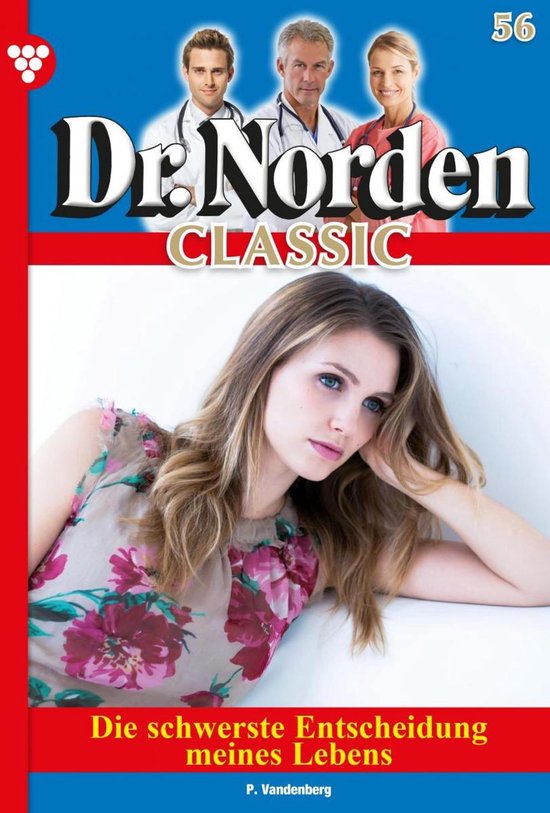 Dr. Norden Classic 56 – Arztroman (ebook), Patricia Vandenberg ...
