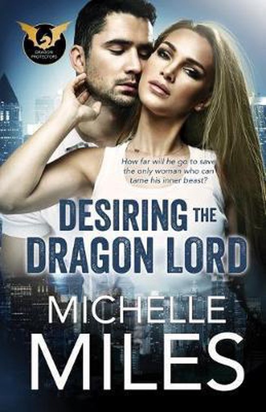 Desiring the Dragon Lord, Michelle Miles | 9781733388726 | Boeken | bol.com