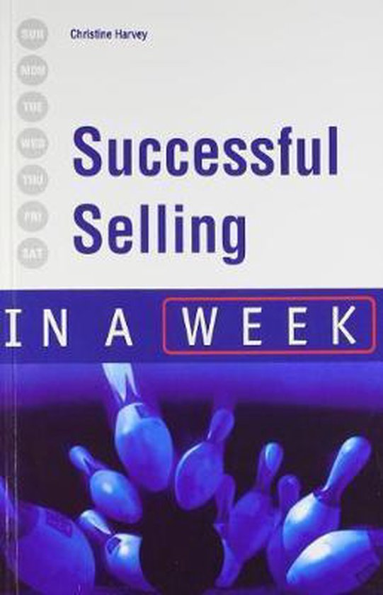 Successful Selling in a Week, Christine Harvey | 9788188452200 | Boeken ...