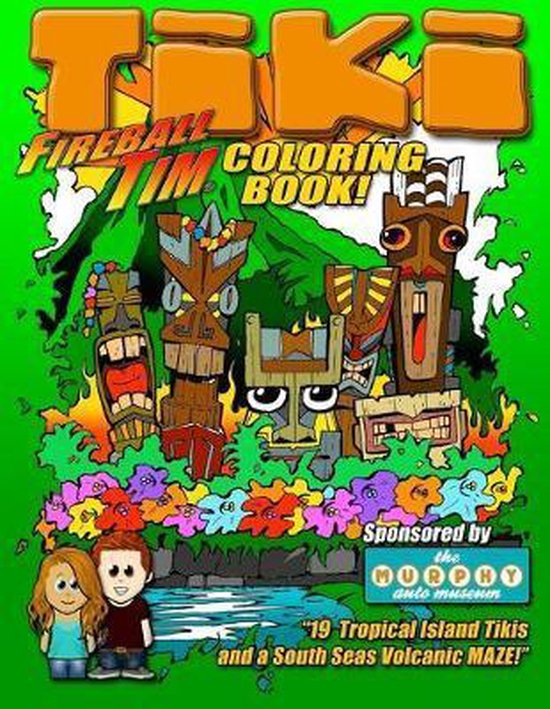 Fireball Tim TIKI Coloring Book, Kathie Lawrence | 9781690198635 ...