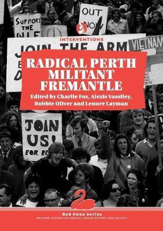 Red Swan- Radical Perth, Militant Fremantle | 9780994537874 | Boeken ...
