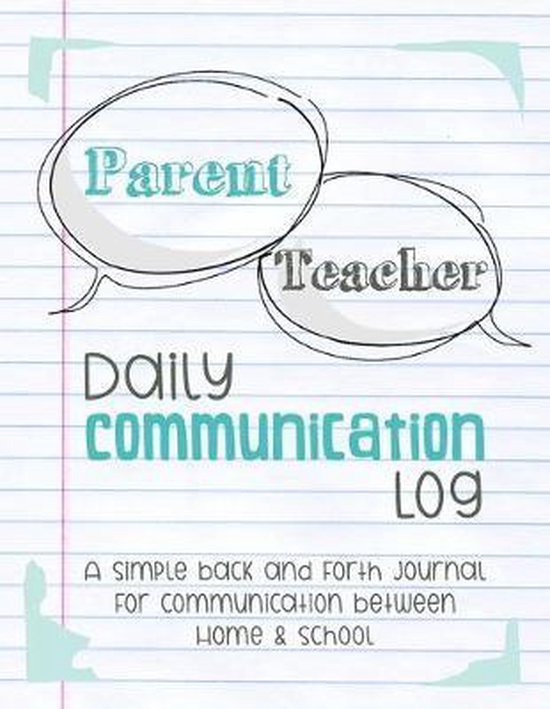 Parent Teacher Daily Communication Log: A Simple back and forth journal ...