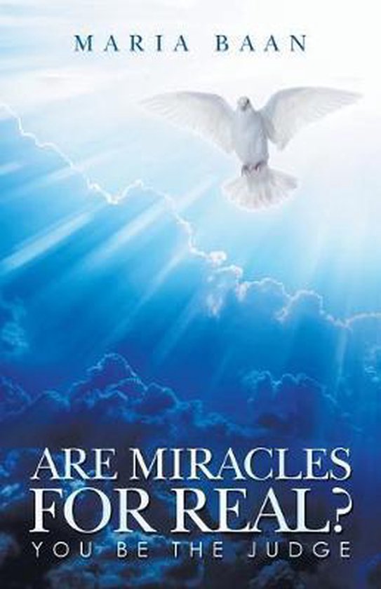Are Miracles for Real? | 9781532081767 | Maria Baan | Boeken | bol.com