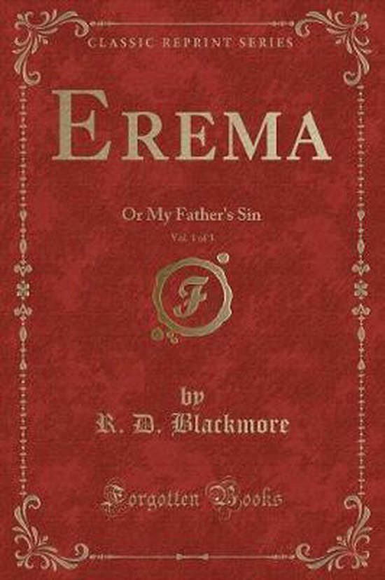 Erema, Vol. 1 of 3, R. D. Blackmore | 9781331510864 | Boeken | bol.com
